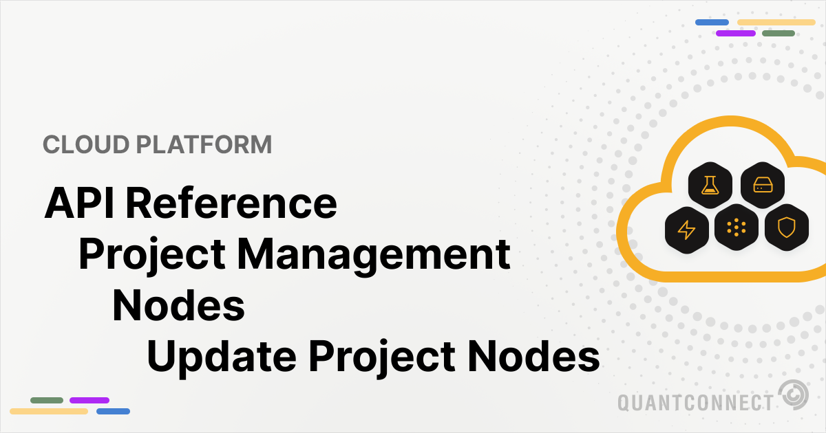 Update Project Nodes - QuantConnect.com