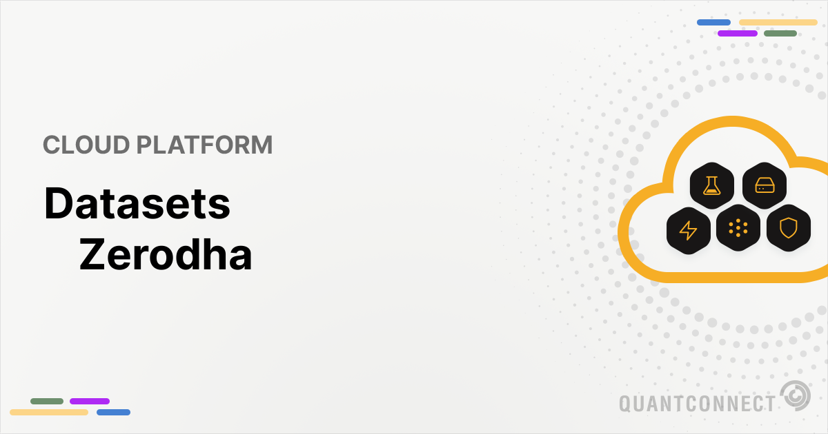 ZerodhaDataset - QuantConnect.com