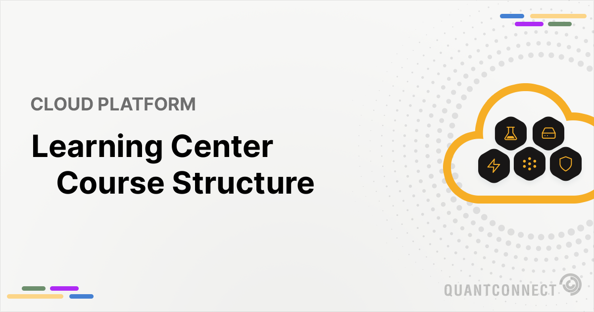 Course Structure - QuantConnect.com
