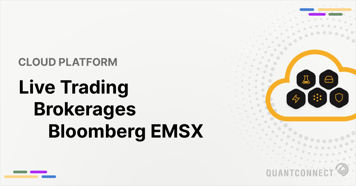 Bloomberg EMSX - QuantConnect.com