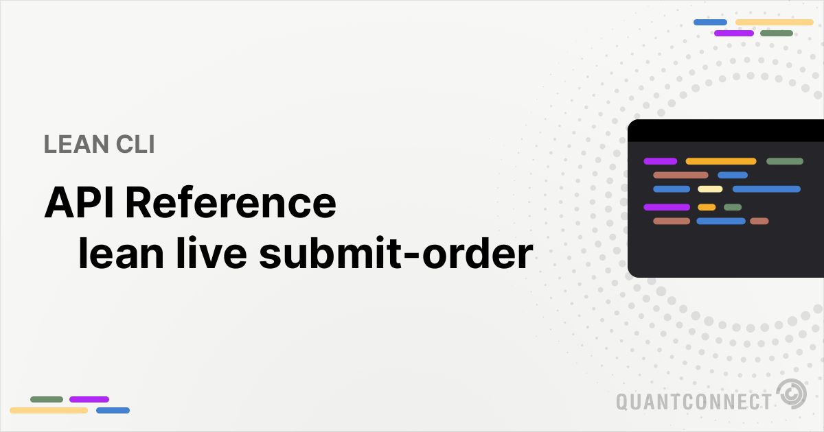 lean live submit-order - QuantConnect.com