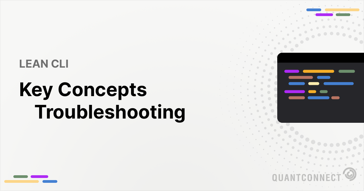 Troubleshooting - QuantConnect.com