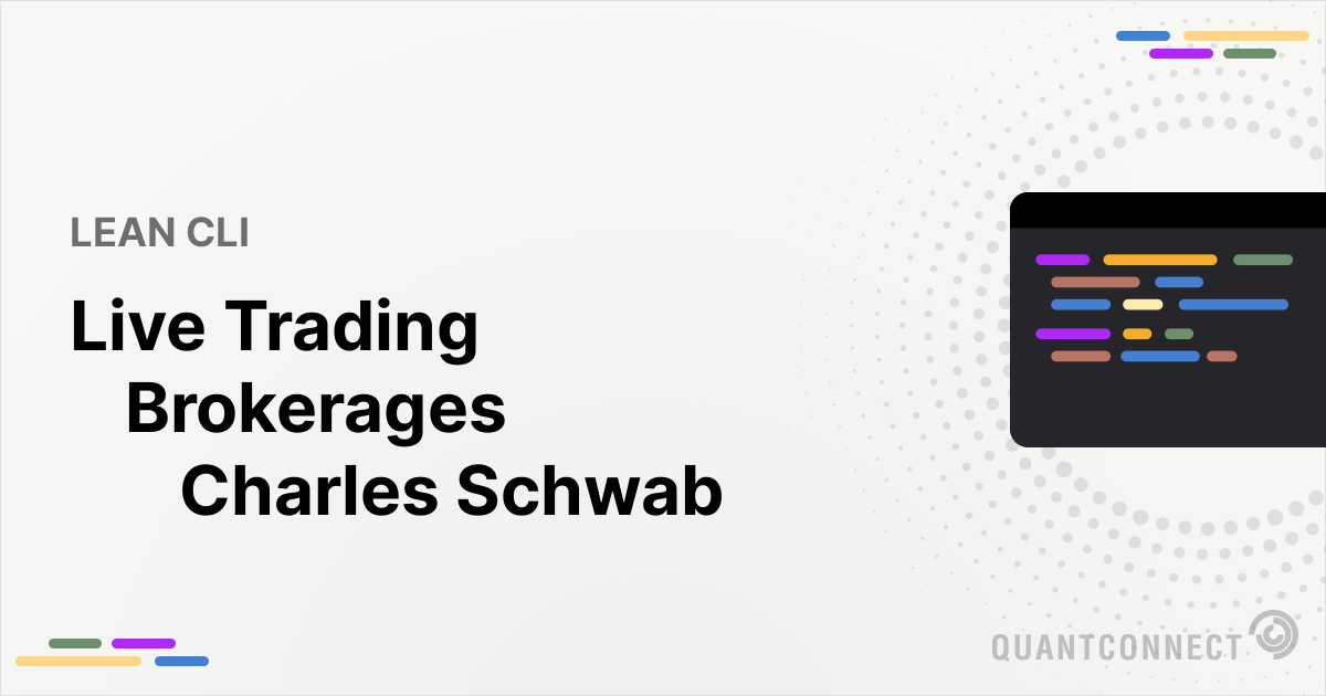Charles Schwab - QuantConnect.com