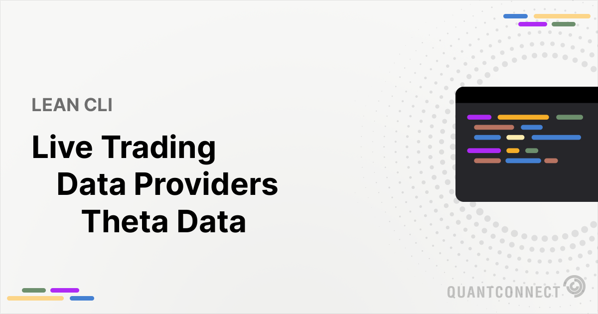 Theta Data - QuantConnect.com