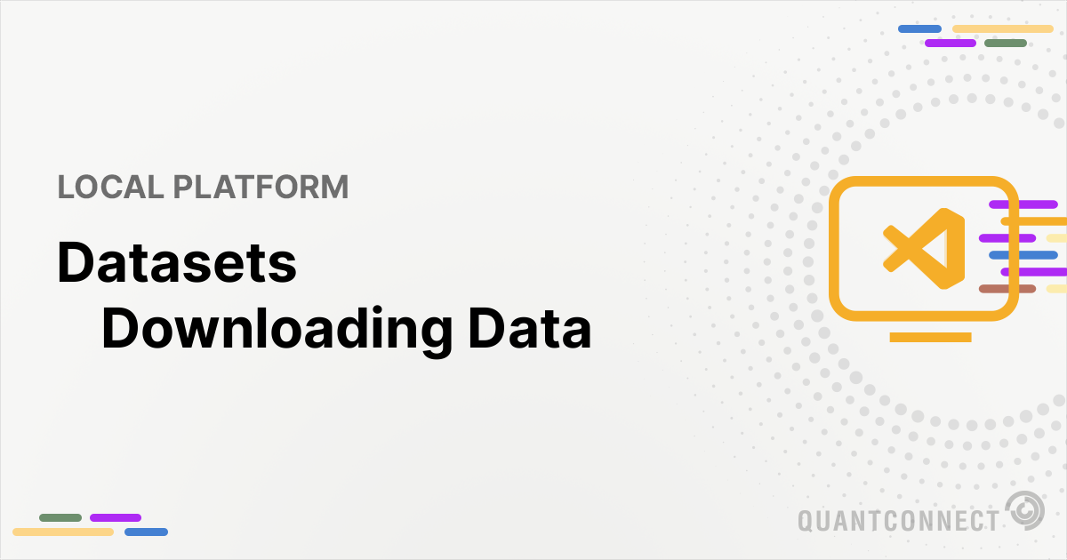 Downloading Data - QuantConnect.com