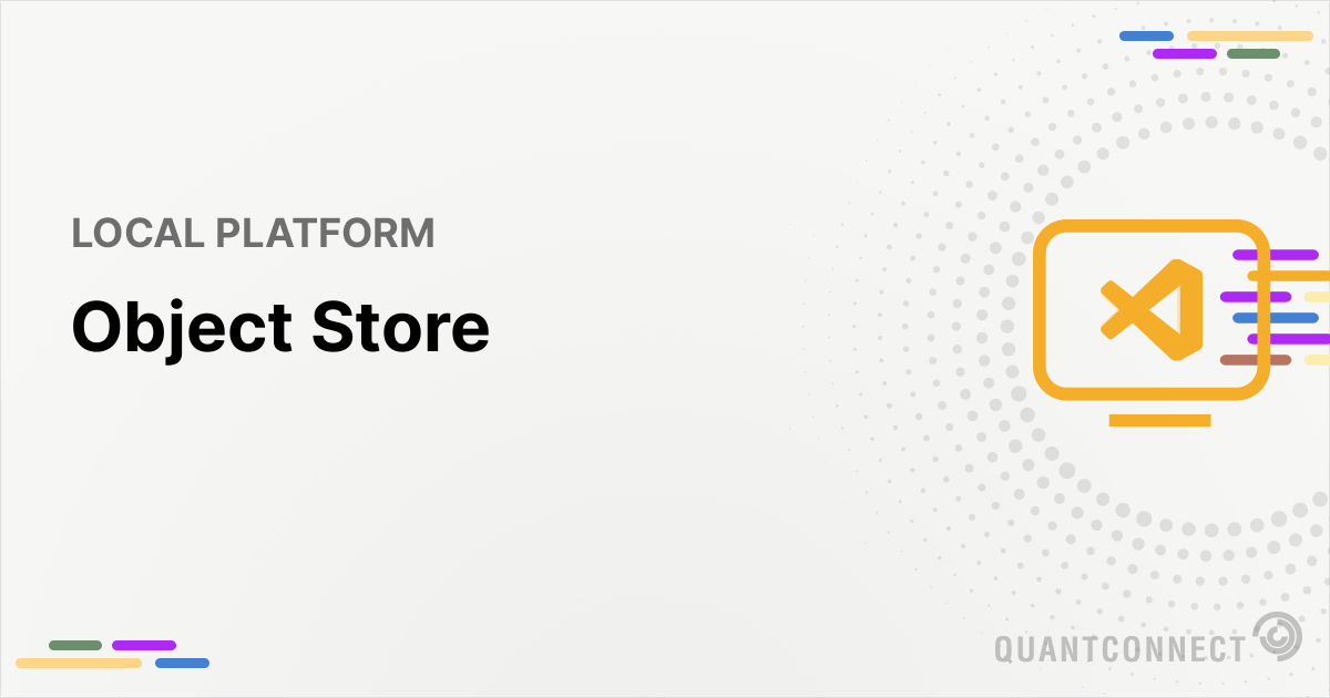 Object Store - QuantConnect.com