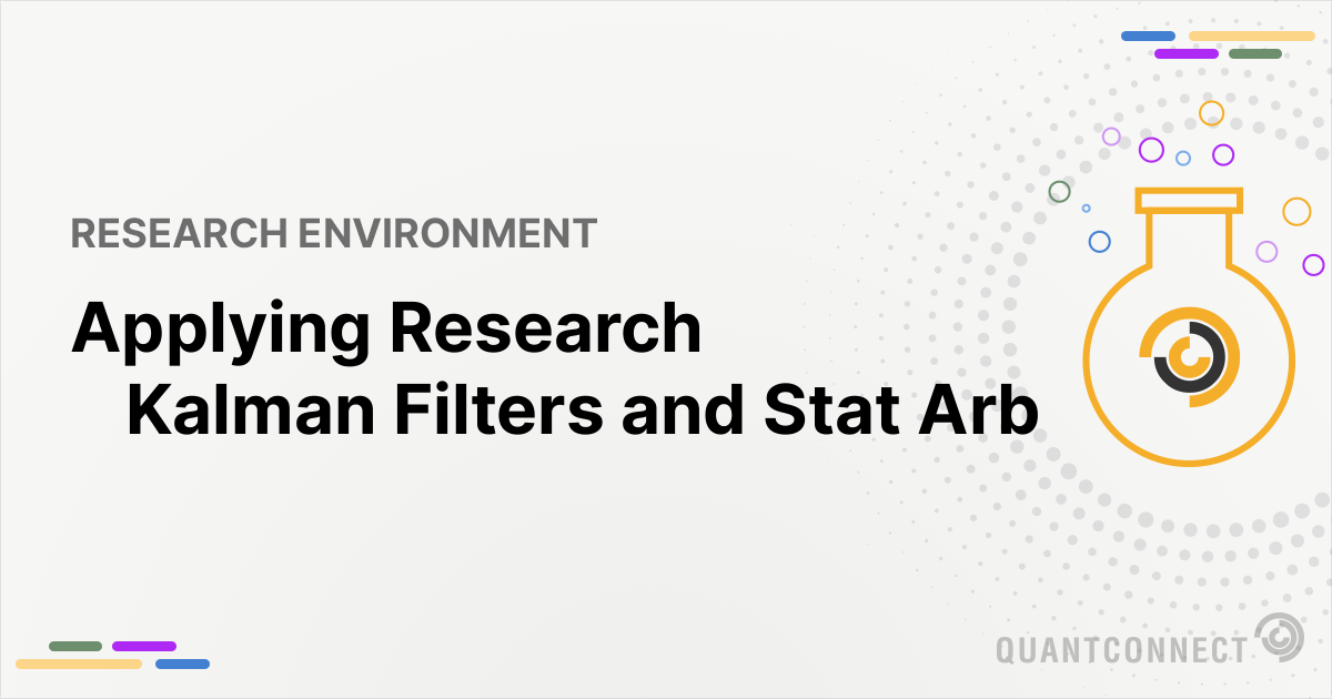 Kalman Filters and Stat Arb - QuantConnect.com