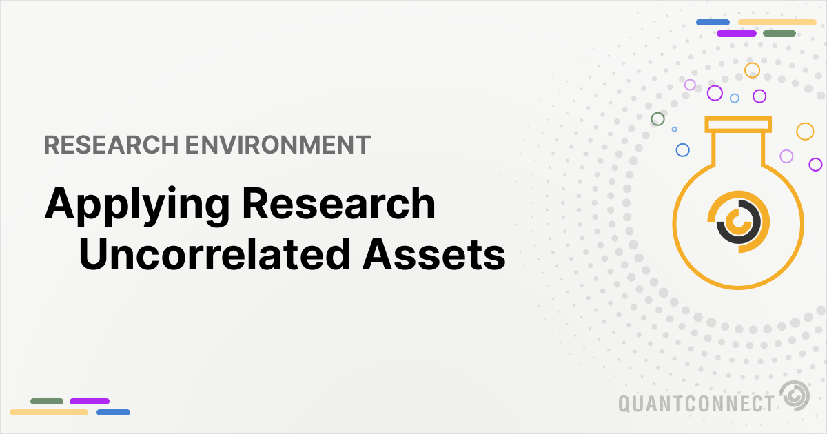 Uncorrelated Assets - QuantConnect.com