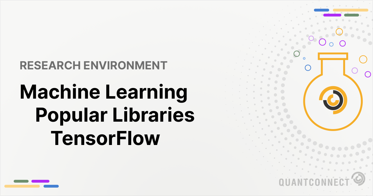 TensorFlow - QuantConnect.com