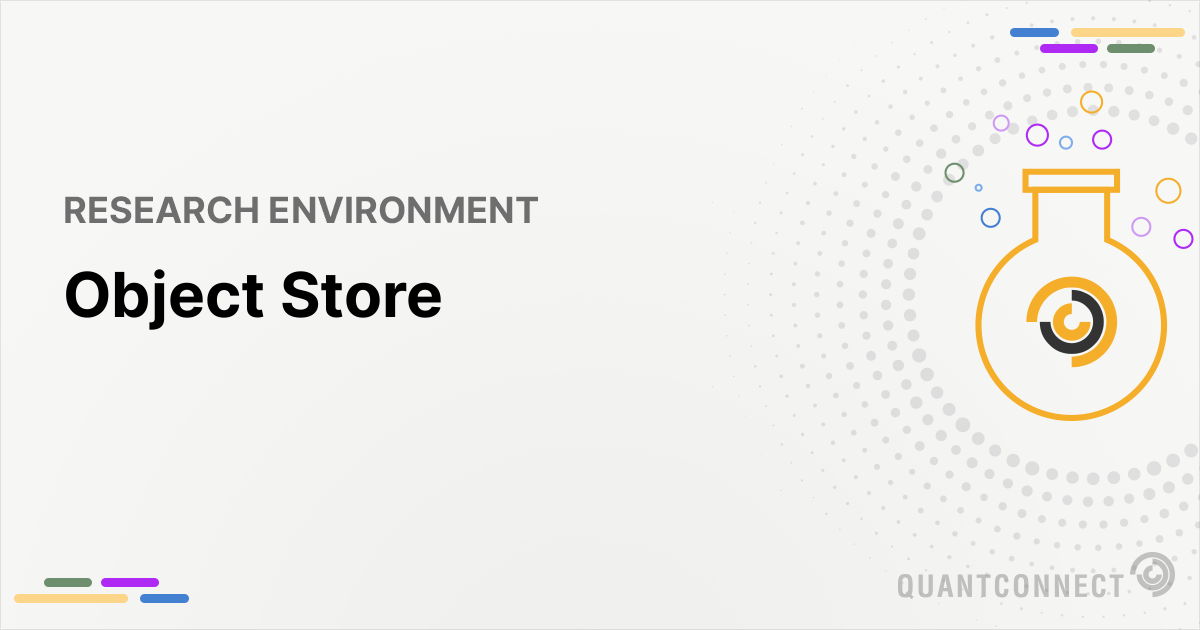 Object Store - QuantConnect.com