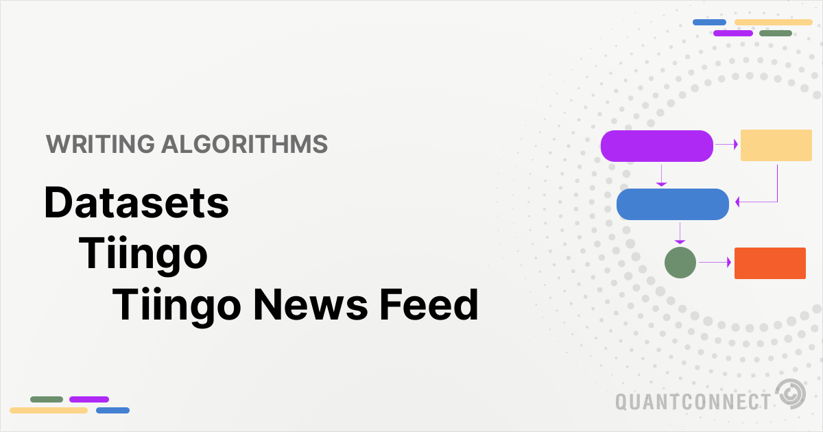Tiingo News Feed - QuantConnect.com