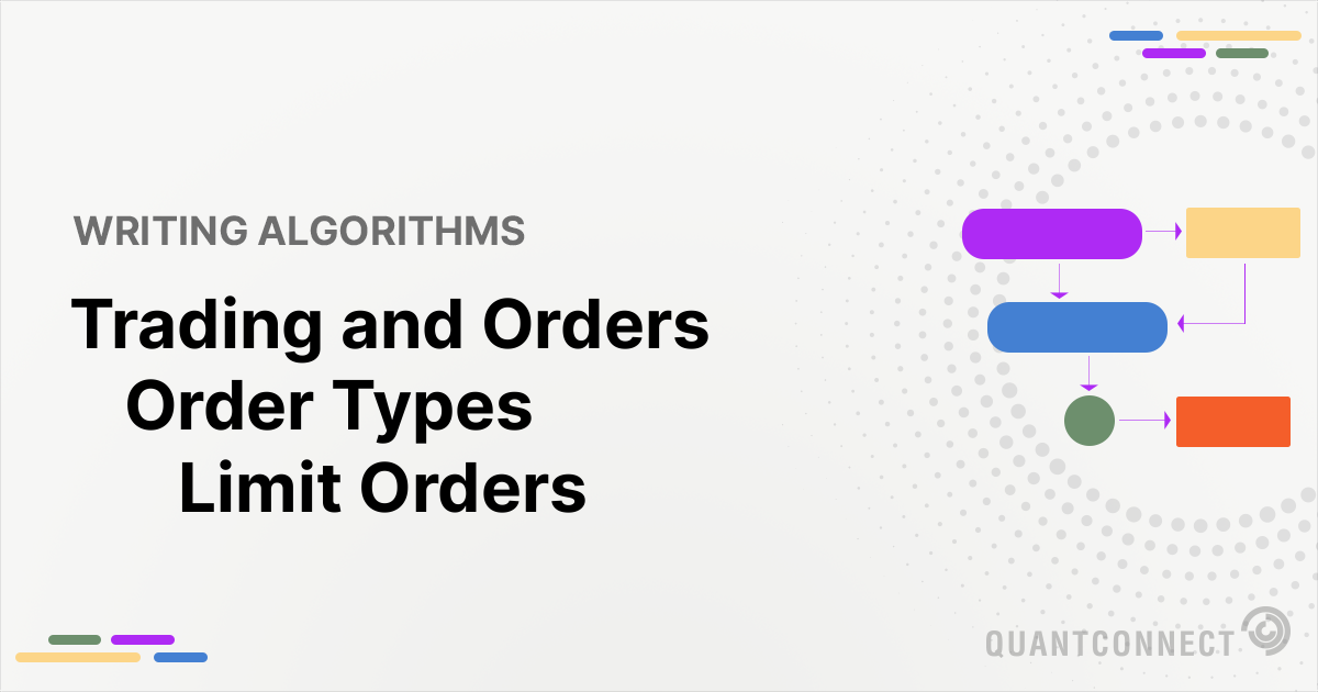 Limit Orders - QuantConnect.com